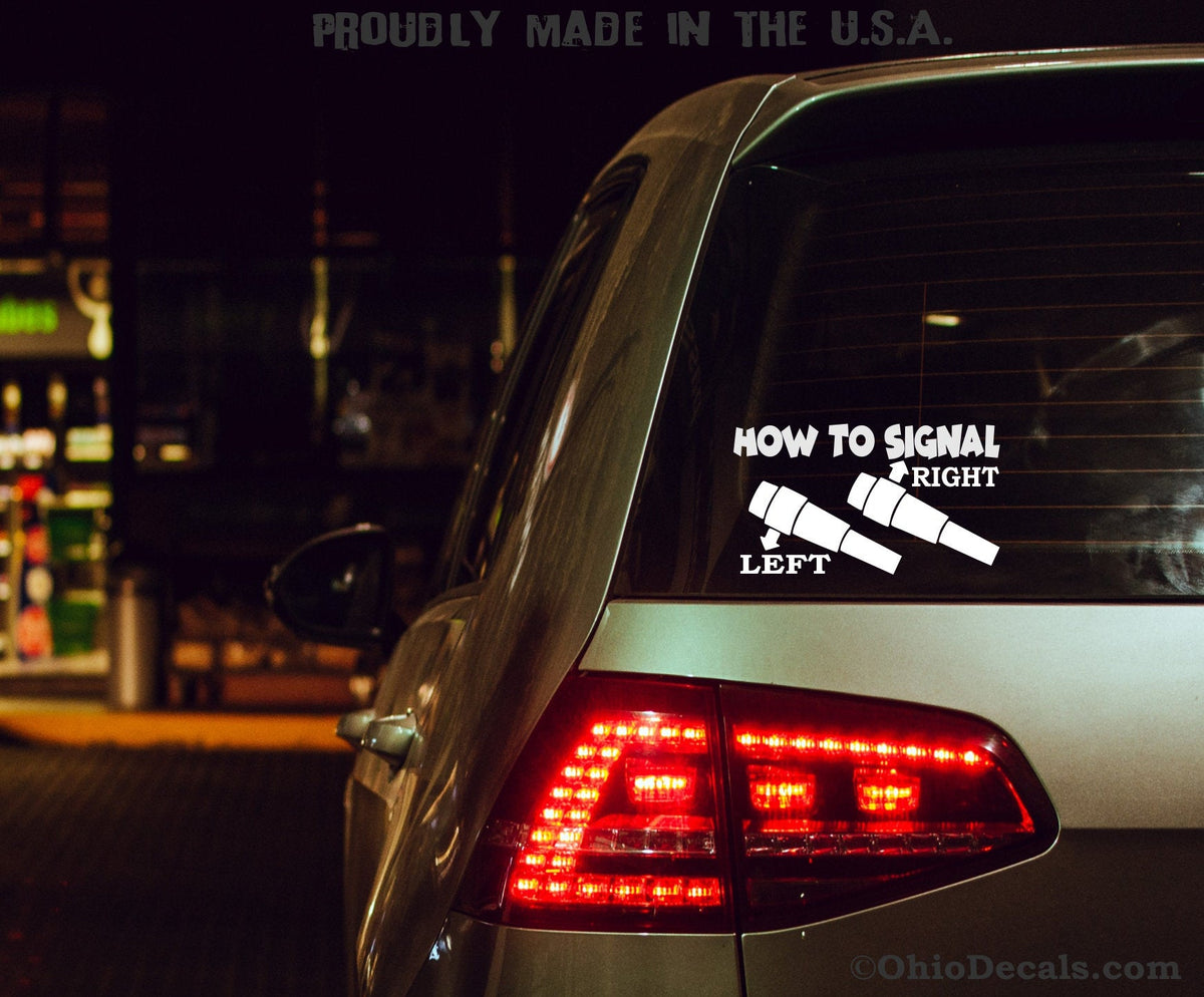 How to Signal Decal / Funny Use Your Turn Signals Instructions Sticker ...